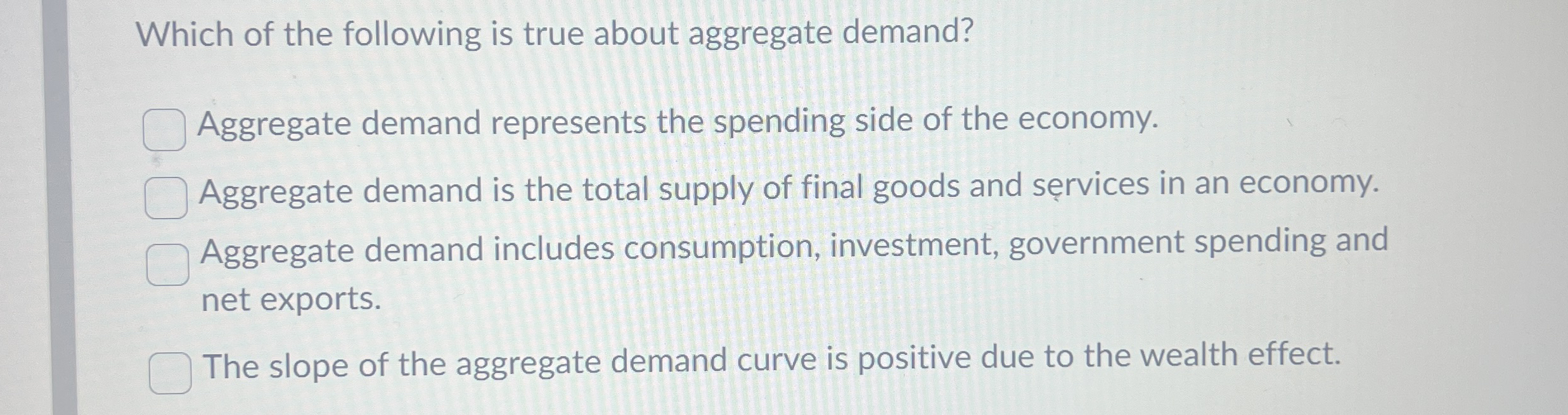 Solved Which of the following is true about aggregate | Chegg.com