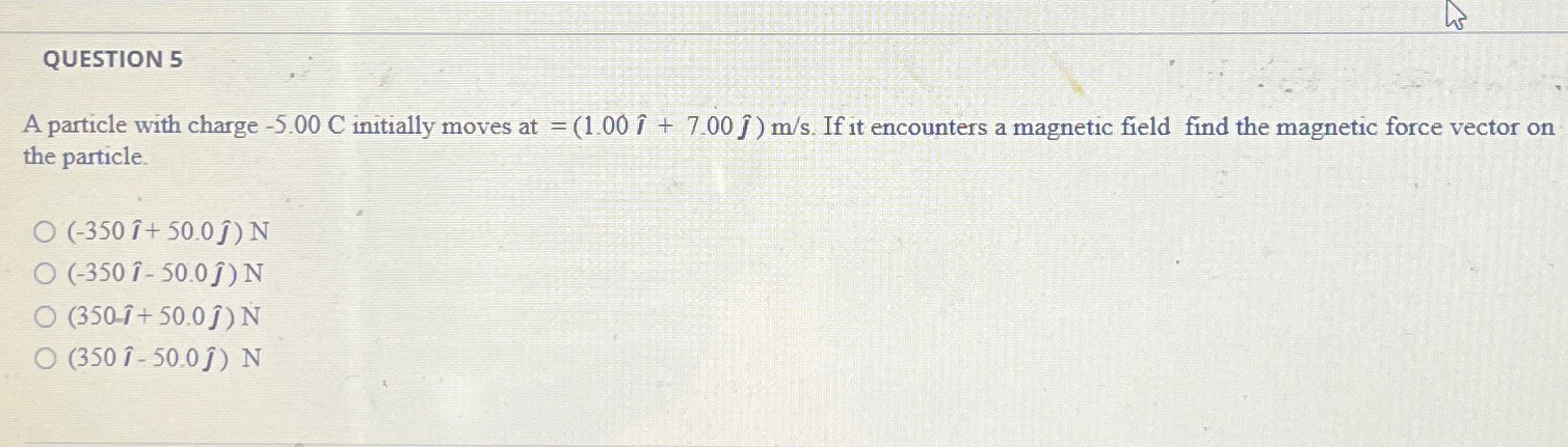 Solved QUESTION 5A particle with charge -5.00C ﻿initially | Chegg.com