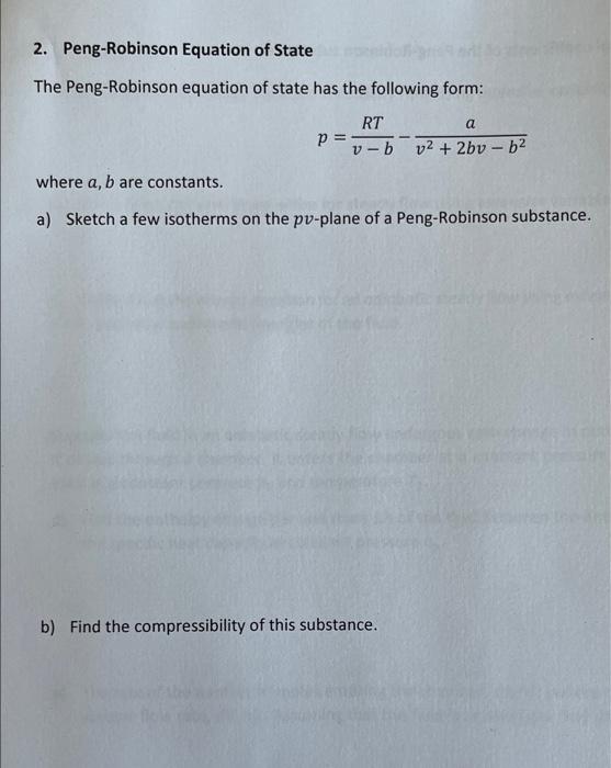 Solved 2. Peng-Robinson Equation of State The Peng-Robinson | Chegg.com