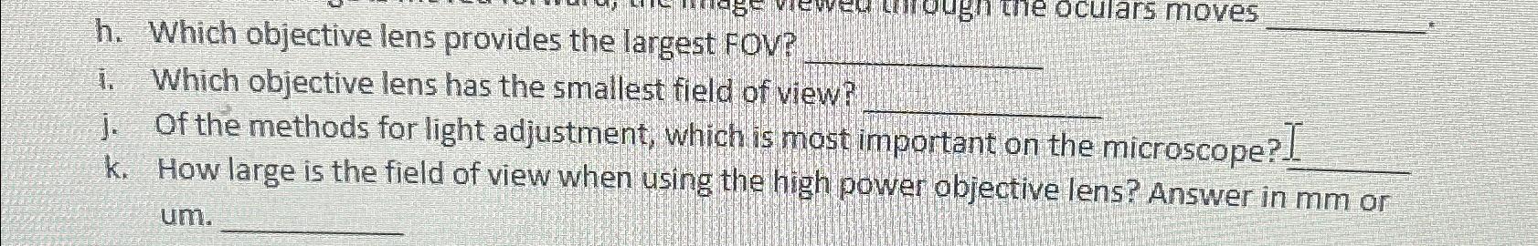 Solved h. ﻿Which objective lens provides the largest Fov?i. | Chegg.com