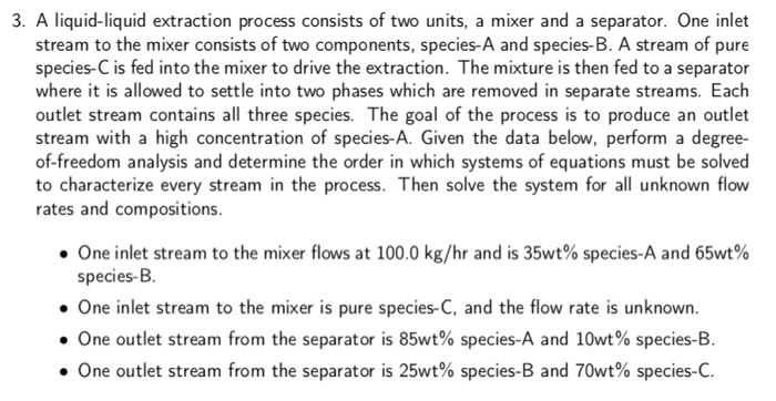 Solved 3. A liquid-liquid extraction process consists of two | Chegg.com
