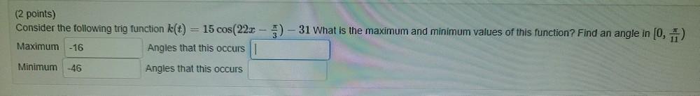 Solved (2 points) Consider the following trig function k(t) | Chegg.com