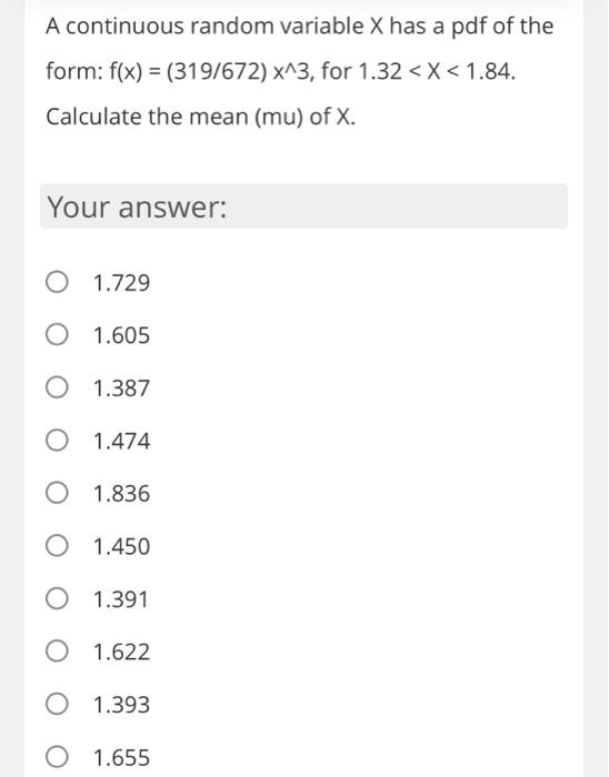 Solved A Continuous Random Variable X Has A Pdf Of The Form