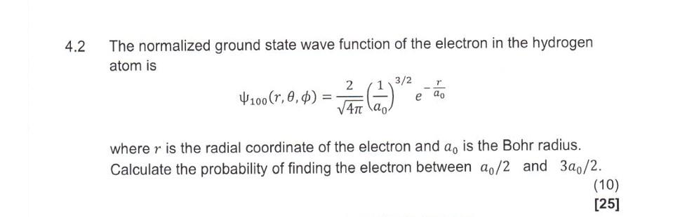 Solved 4.2 The normalized ground state wave function of the | Chegg.com