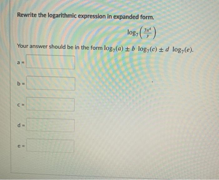 Solved Rewrite the logarithmic expression in expanded form. | Chegg.com