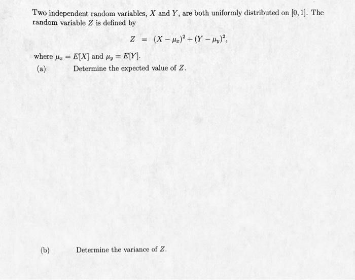 Solved Two independent random variables, X and Y, are both | Chegg.com