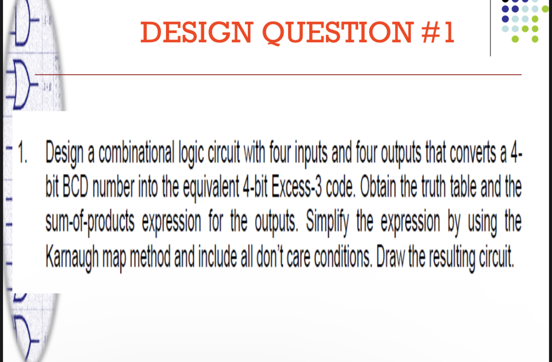 Solved -H, ﻿DESIGN QUESTION #1-1-1. ﻿Design a combinational | Chegg.com