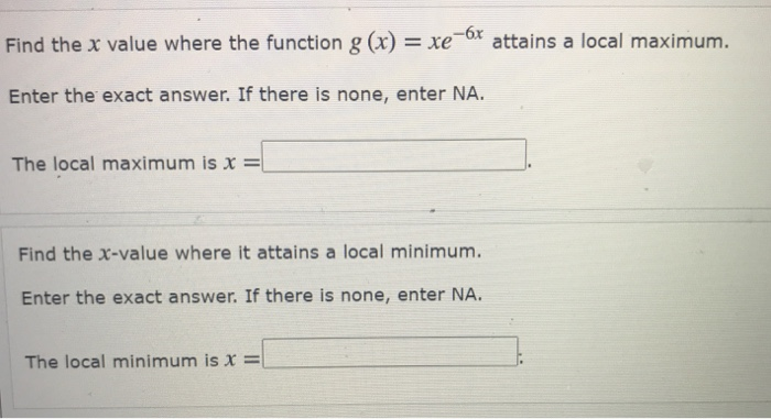 Solved Find the x value where the function g(x) = xe -6x | Chegg.com