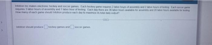 Solved Infotron Inc makes electronic hockey and soccer games | Chegg.com