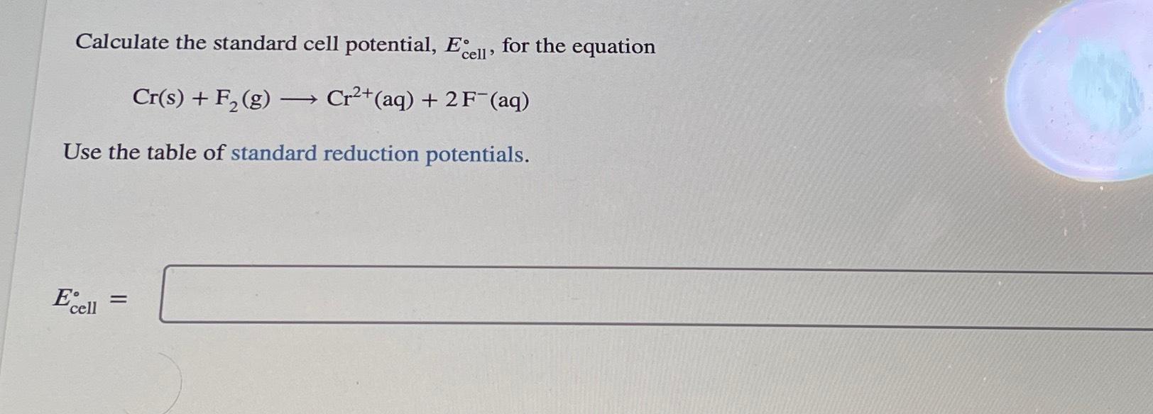 Solved Calculate The Standard Cell Potential Ecell ° ﻿for