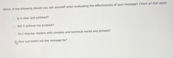 Which of the following should you ask yourself when | Chegg.com