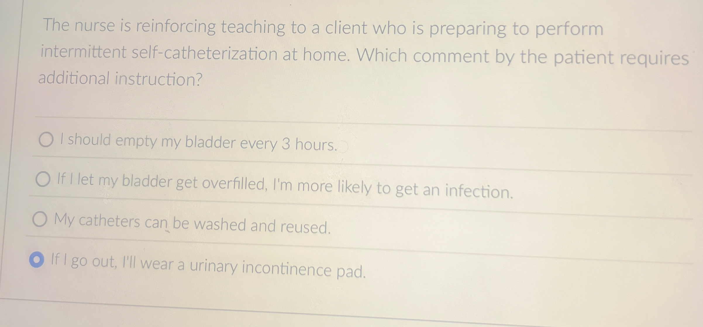 Solved The nurse is reinforcing teaching to a client who is | Chegg.com