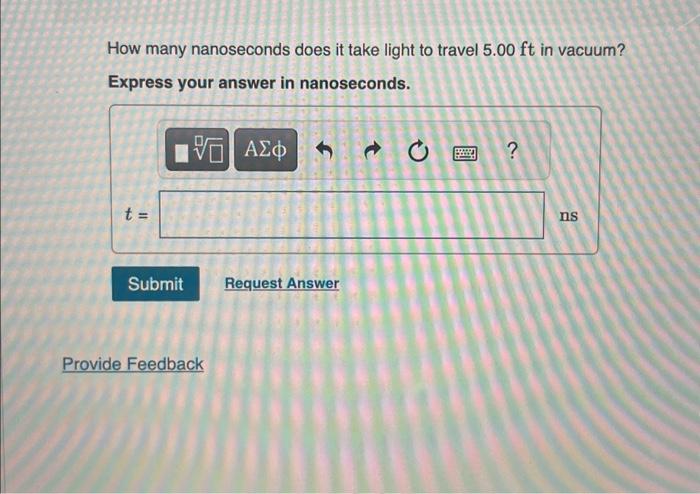 Solved How many nanoseconds does it take light to travel | Chegg.com
