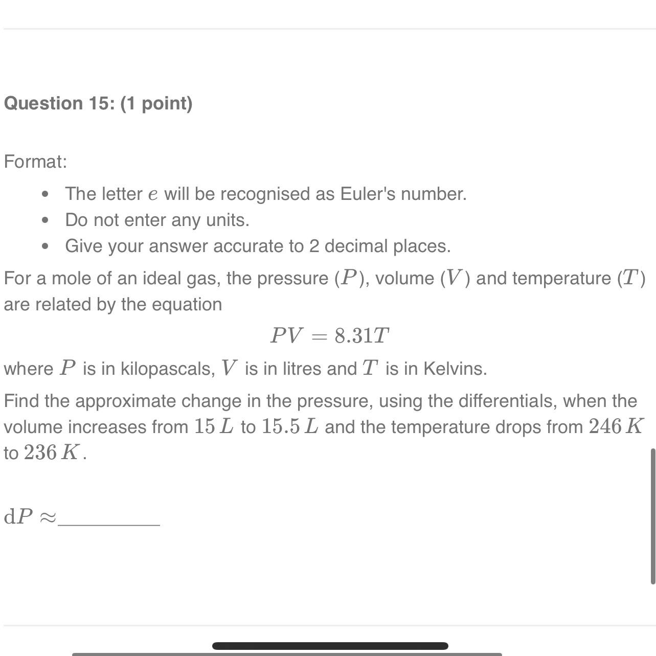 Solved Question 15: (1 ﻿point)Format:The letter e ﻿will be | Chegg.com