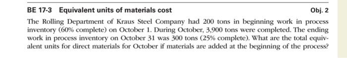 Solved BE 17-3 Equivalent units of materials cost Obj. 2 The | Chegg.com