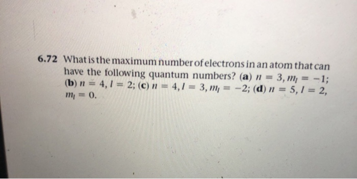 Solved 6.72 What is the maximum number of electrons in an | Chegg.com