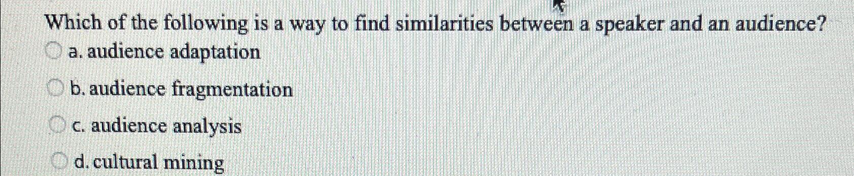 Solved Which of the following is a way to find similarities | Chegg.com