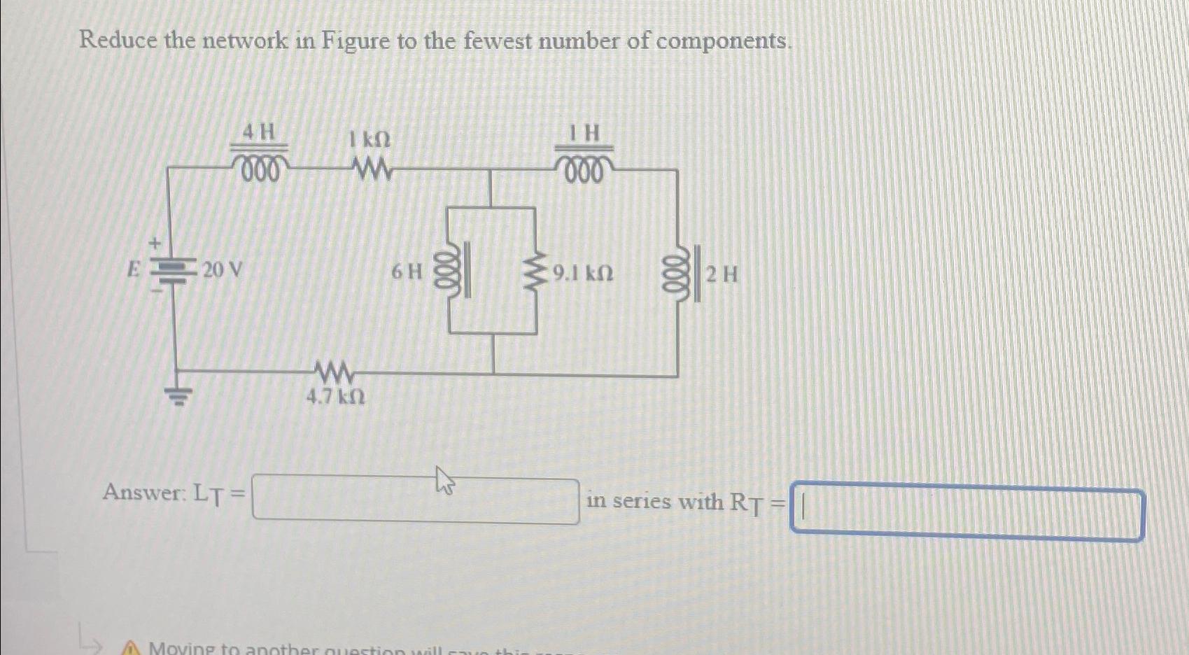 Solved Reduce the network in Figure to the fewest number of | Chegg.com