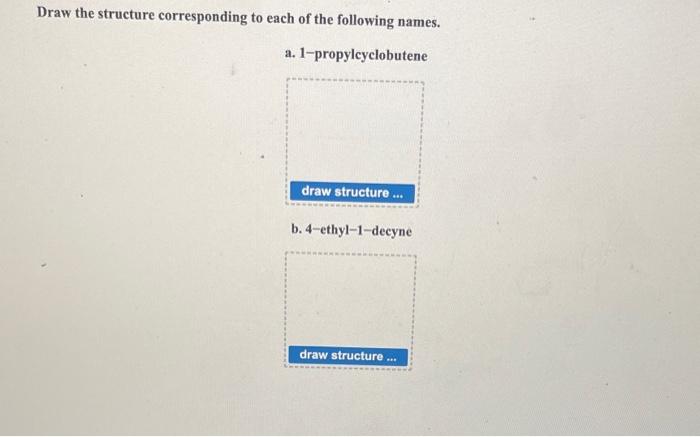 Solved Draw the structure corresponding to each of the | Chegg.com