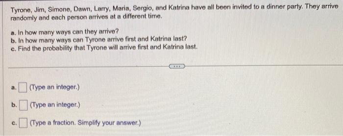 Solved Tyrone, Jim, Simone, Dawn, Larry, Maria, Sergio, and | Chegg.com