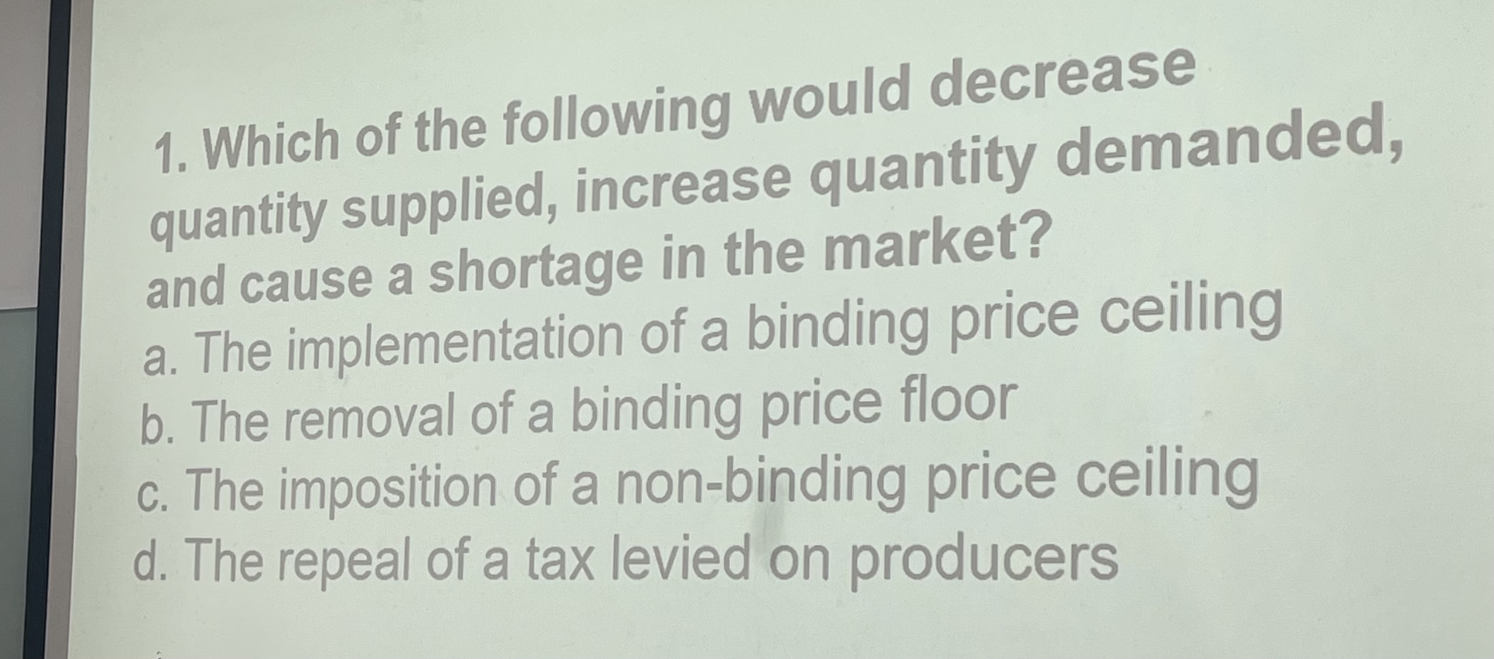 Solved Which of the following would decreasequantity | Chegg.com