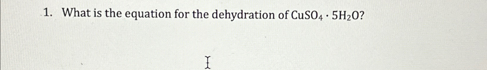 Solved What is the equation for the dehydration of | Chegg.com