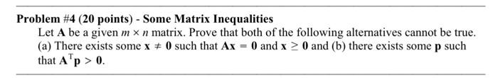 Solved Problem \#4 (20 points) - Some Matrix Inequalities | Chegg.com