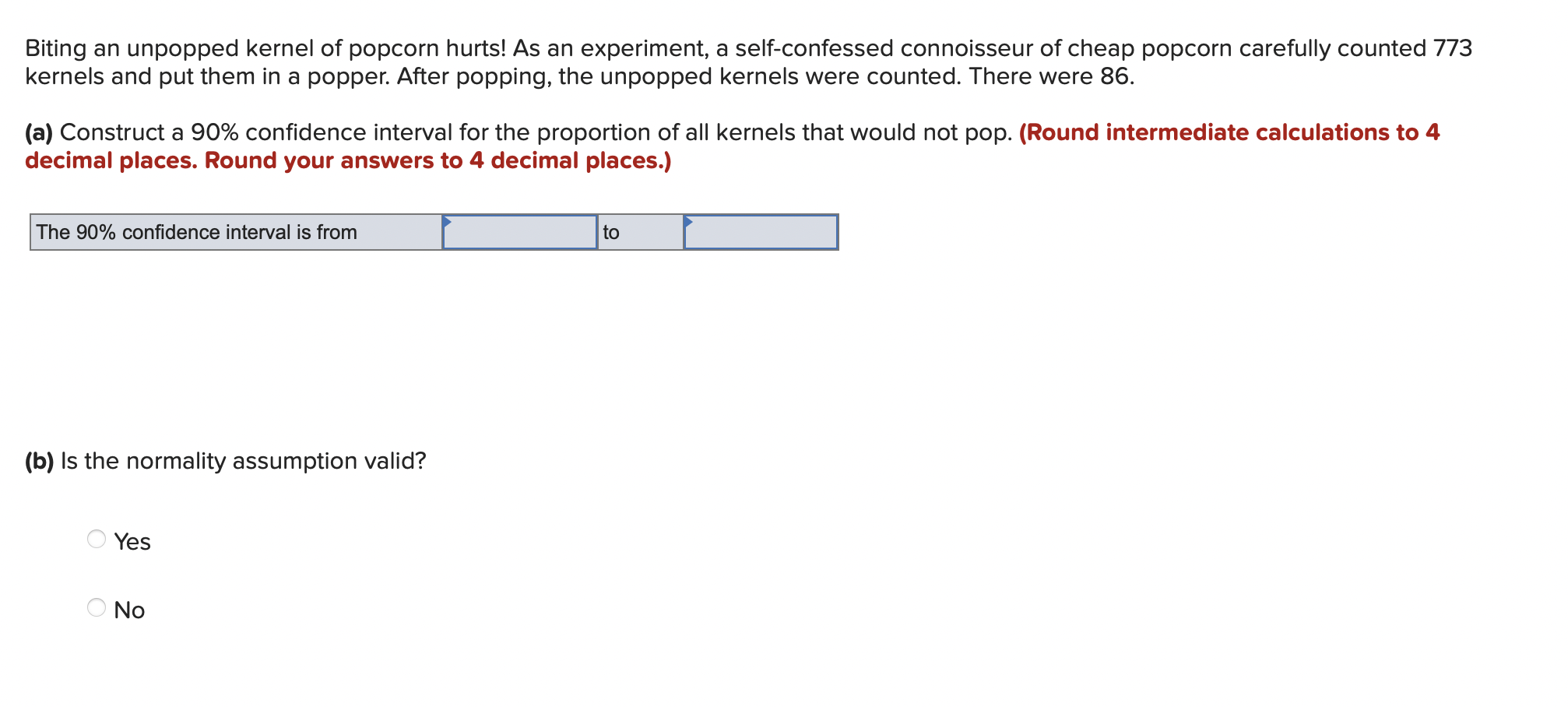 Solved Biting an unpopped kernel of popcorn hurts! As an | Chegg.com