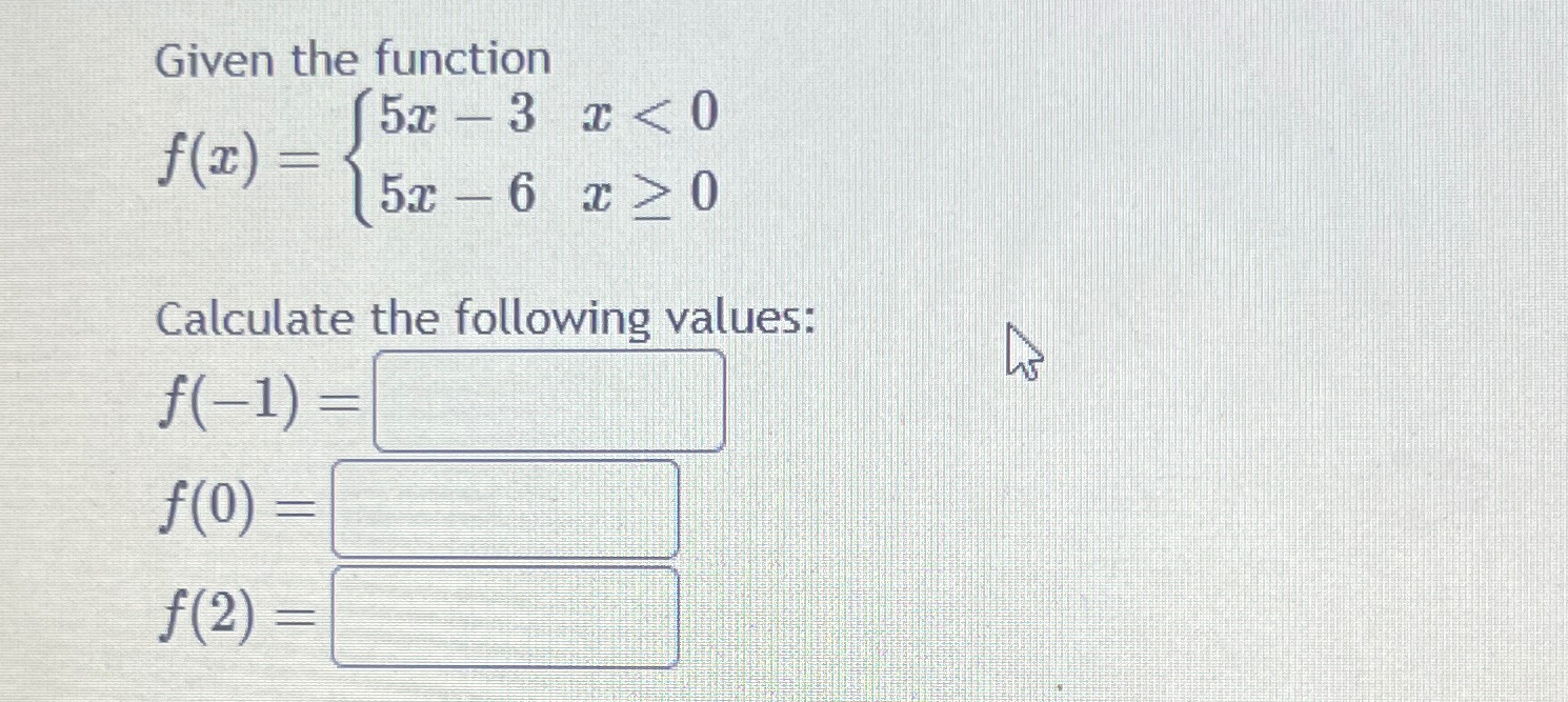 Solved Given the functionf(x)={5x-3,x