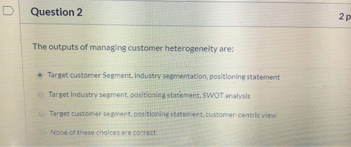 Solved Question 2 2 p The outputs of managing customer | Chegg.com