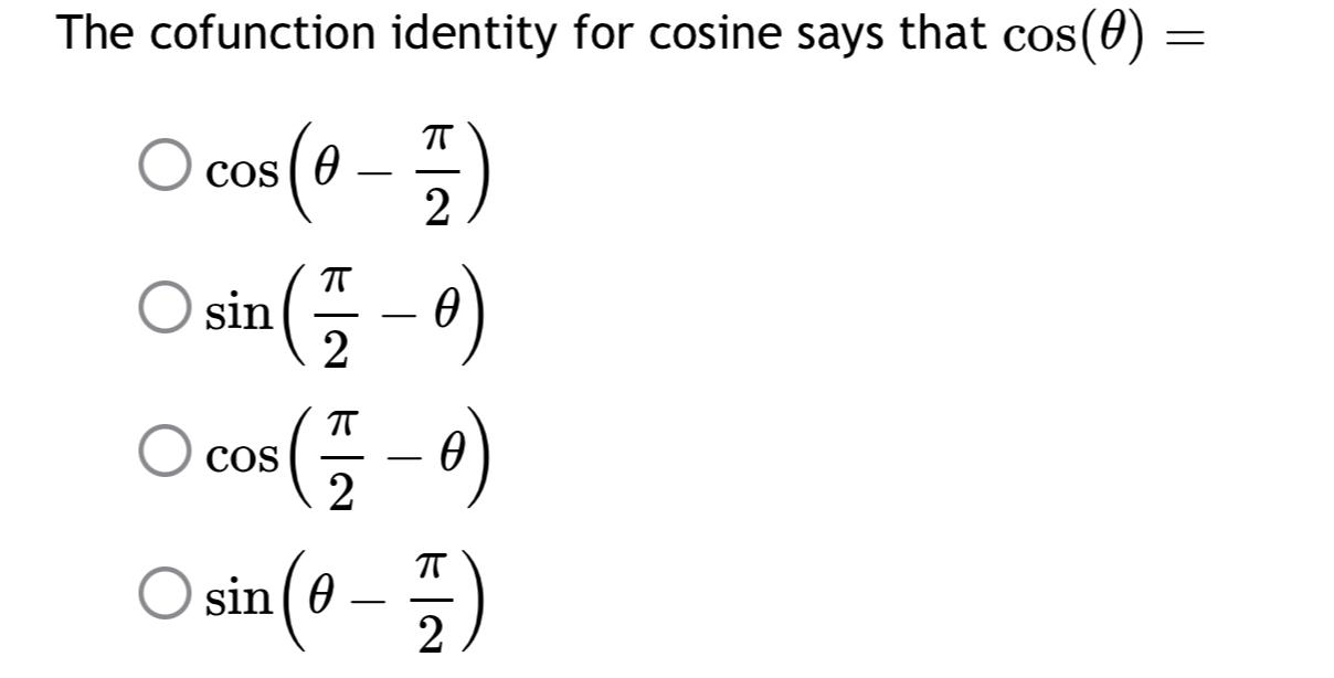 Solved The cofunction identity for cosine says that | Chegg.com