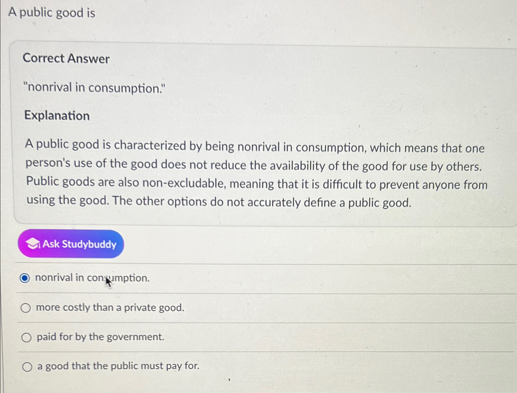 Solved A public good isCorrect Answer"nonrival in | Chegg.com