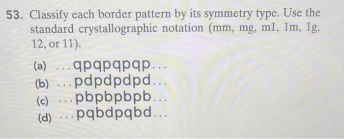 Solved 53. Classify each border pattern by its symmetry | Chegg.com