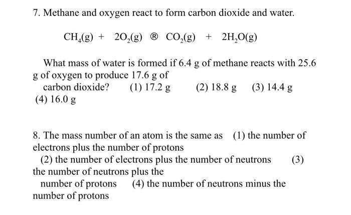 Solved 7. Methane and oxygen react to form carbon dioxide | Chegg.com