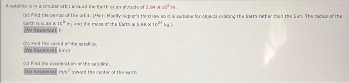 Solved A satellite is in a circular orbit around the Earth | Chegg.com