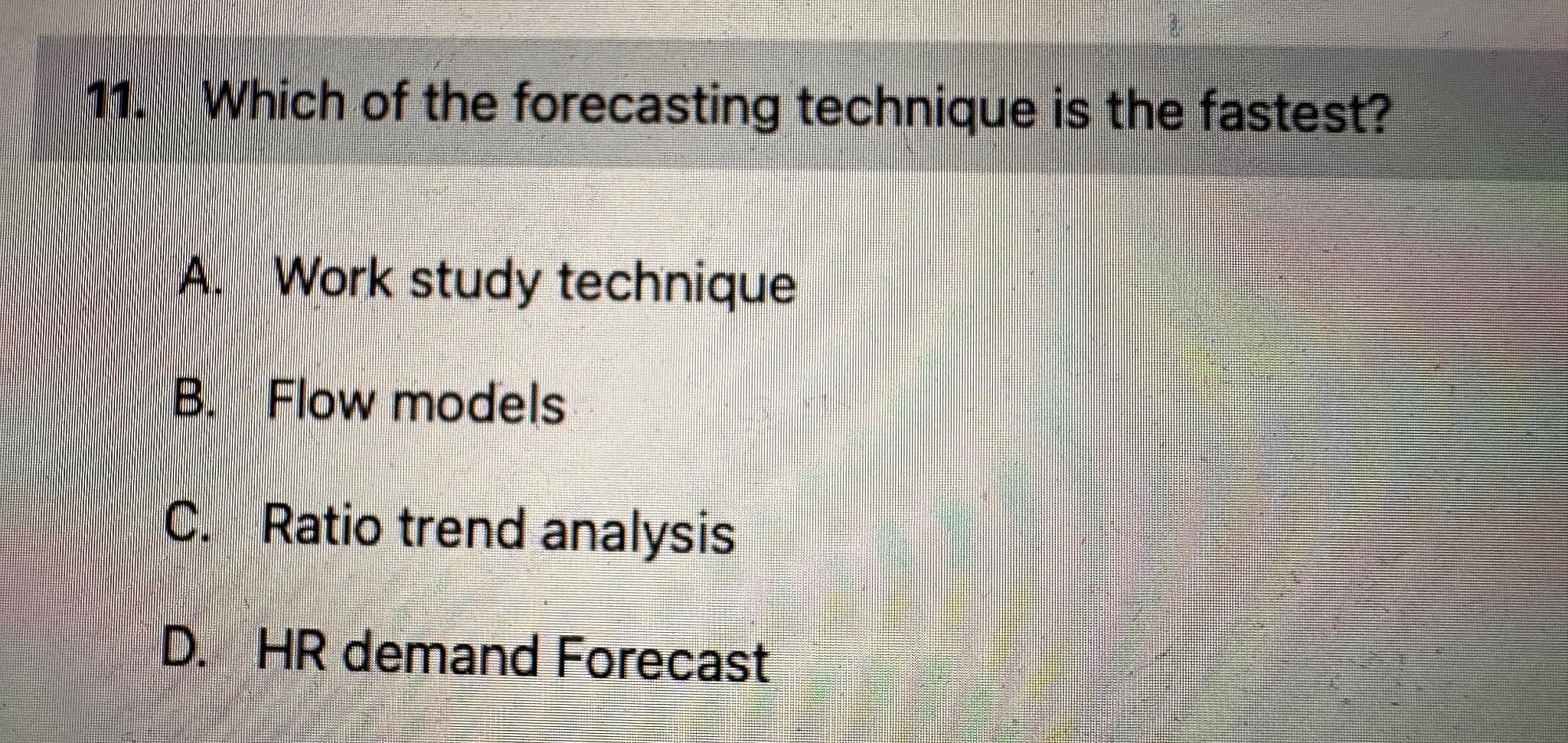 Solved Which Of The Forecasting Technique Is The Fastesta