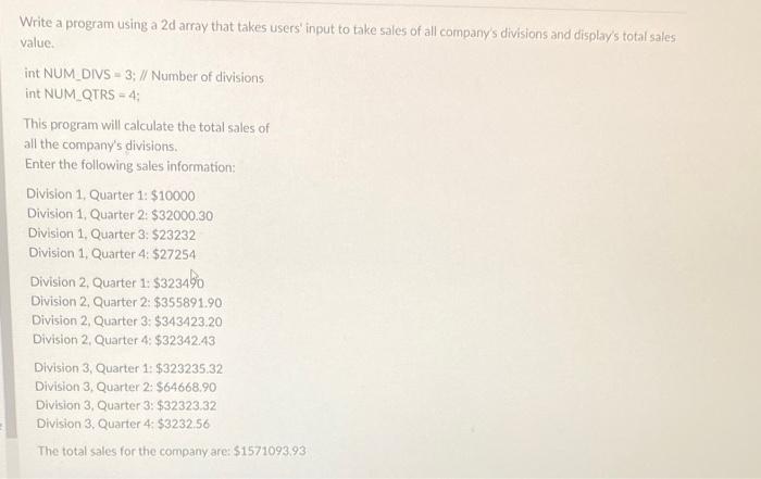 Solved Write a program using a 2 d array that takes users' | Chegg.com