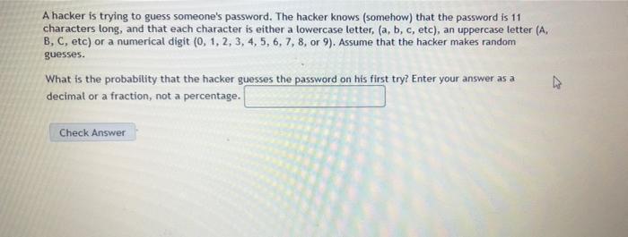 Solved A hacker is trying to guess someone's password. The | Chegg.com