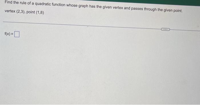 Solved Find the rule of a quadratic function whose graph has | Chegg.com