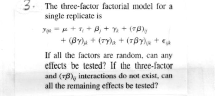 The three-factor factorial model for a single | Chegg.com