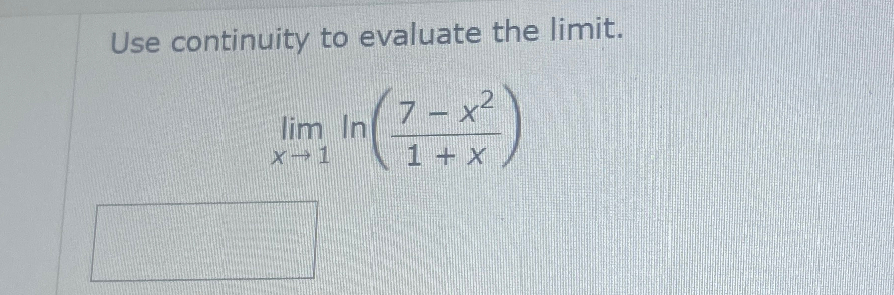 Solved Use continuity to evaluate the | Chegg.com