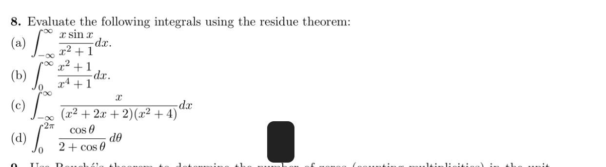 Solved 8. Evaluate the following integrals using the residue | Chegg.com