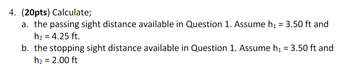 Solved (20pts) ﻿Calculate;a. ﻿the passing sight distance | Chegg.com
