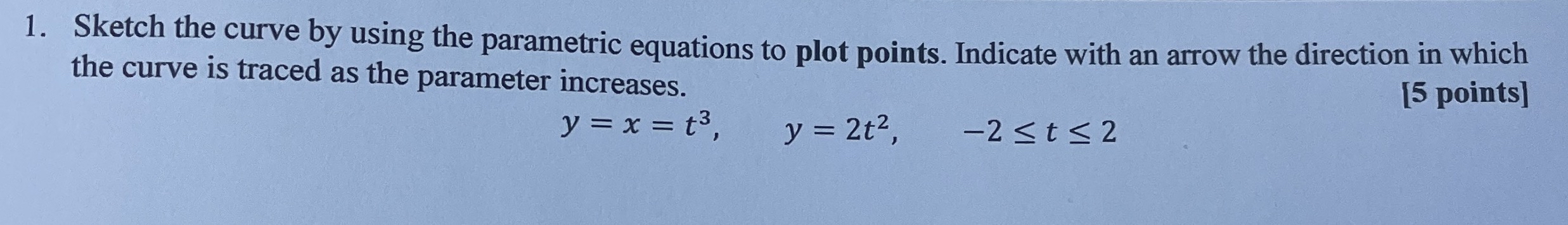 Solved Sketch the curve by using the parametric equations to | Chegg.com