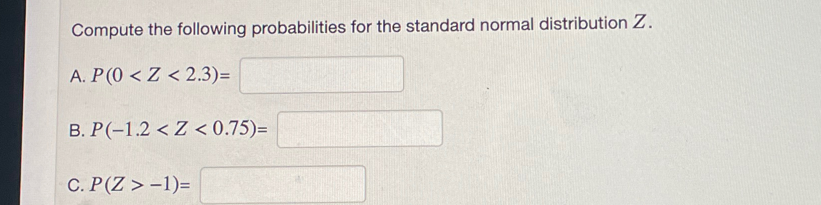 Solved Compute the following probabilities for the standard | Chegg.com