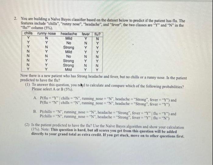 Solved 2. You are building a Naive Bayes classifier based on | Chegg.com
