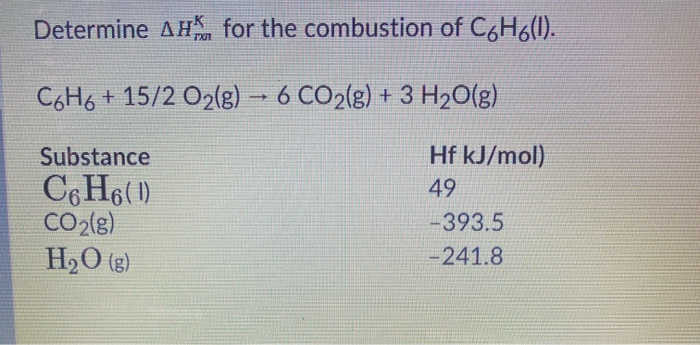 Solved Determine Ahn For The Combustion Of C6h6 Coho