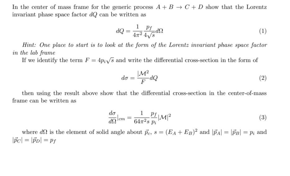 Solved In the center of mass frame for the generic process A | Chegg.com