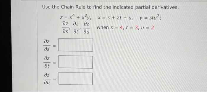 Solved Use the Chain Rule to find the indicated partial | Chegg.com