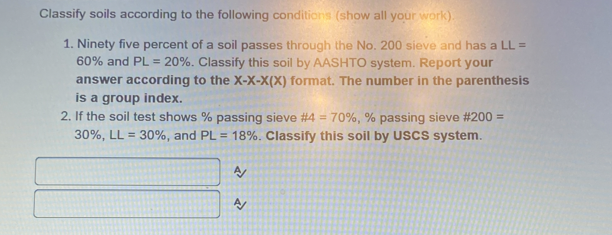 Solved Classify soils according to the following conditions | Chegg.com